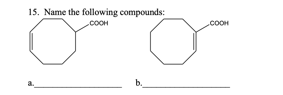 Solved 15. Name the following compounds: COOH COOH a. b. | Chegg.com