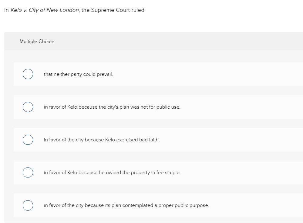 Solved In Kelo v. City of New London, the Supreme Court | Chegg.com
