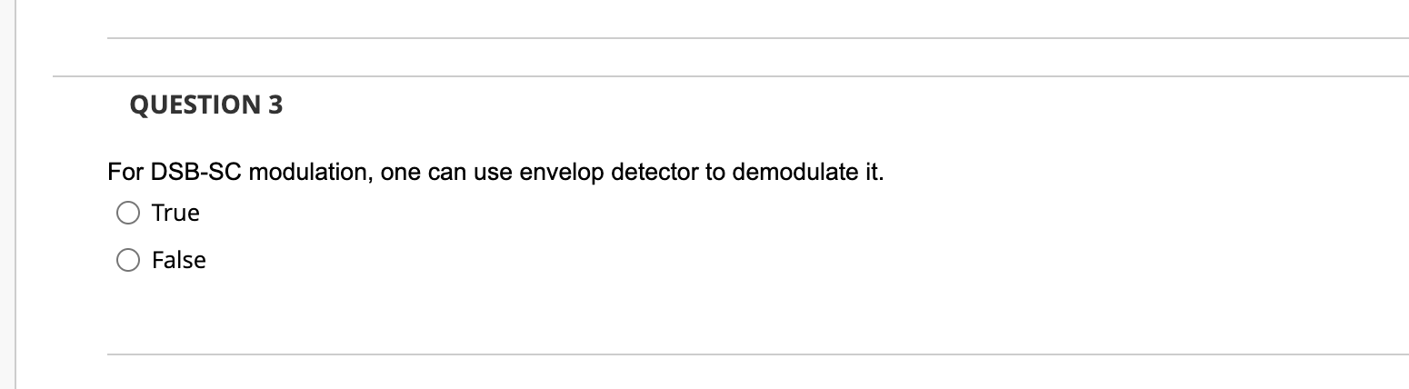 Solved For DSB-SC modulation, one can use envelop detector | Chegg.com