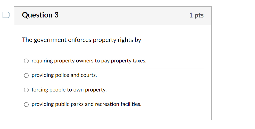 Solved Question 3The government enforces property rights | Chegg.com
