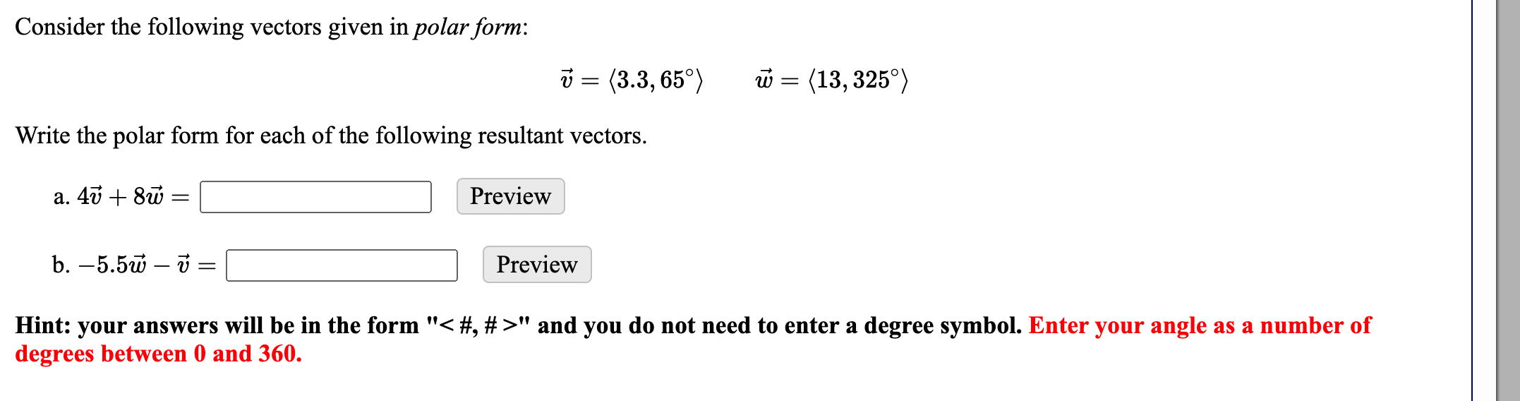 Solved Consider the following vectors given in polar form: | Chegg.com