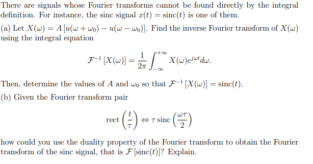 Solved There are signals whose Fourier transforms cannot be | Chegg.com