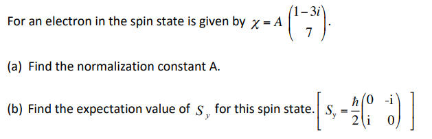 Solved For an electron in the spin state is given by | Chegg.com