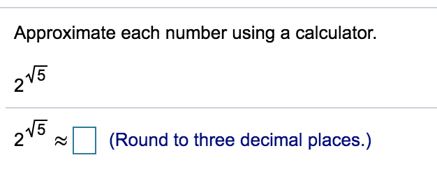 Solved Approximate each number using a calculator. 25 2 | Chegg.com