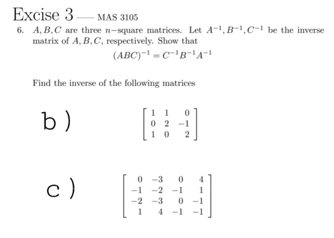 Solved Excise 3 - MAS 3105 6. A,B,C are three n-square | Chegg.com