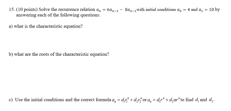 Solved 15. ( 10 points) Solve the recurrence relation | Chegg.com