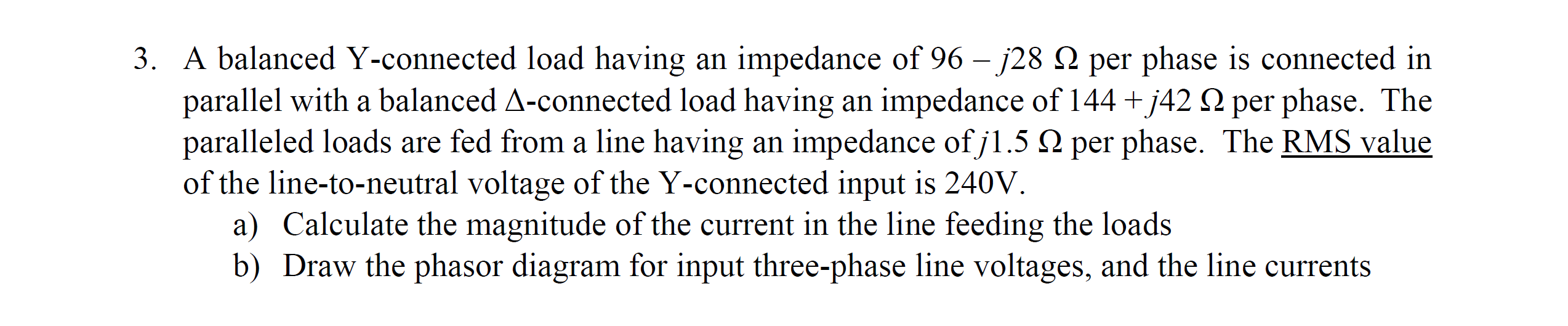 Solved 3. A balanced Y-connected load having an impedance of | Chegg.com