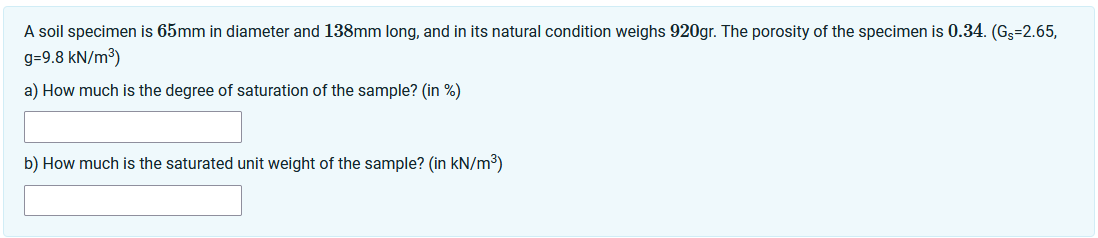 Solved A soil specimen is 65 mm in diameter and 138 mm long, | Chegg.com