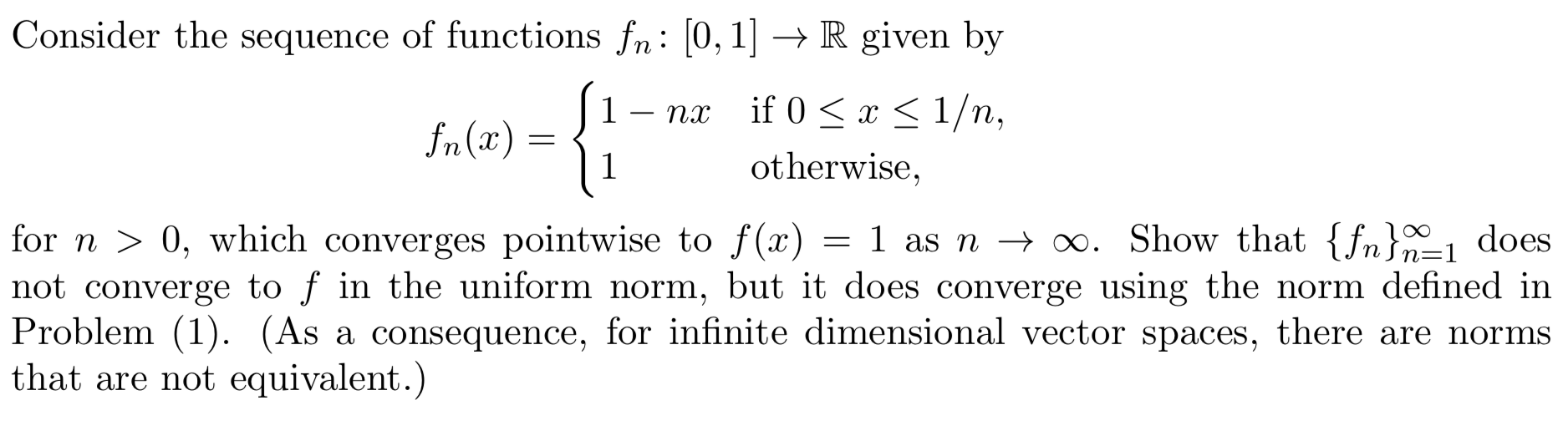 Solved Consider the sequence of functions fn:[0,1]→R given | Chegg.com