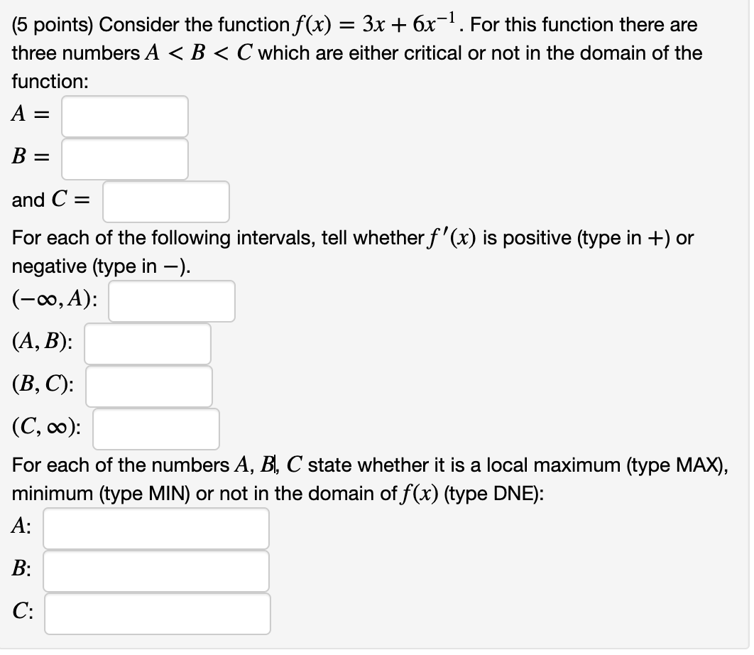 Solved Consider the function f(x)=3x+6x^−1. For this | Chegg.com