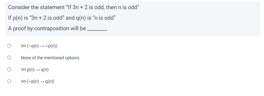 Solved Consider the statement "If 3n+2 is odd, then n is | Chegg.com