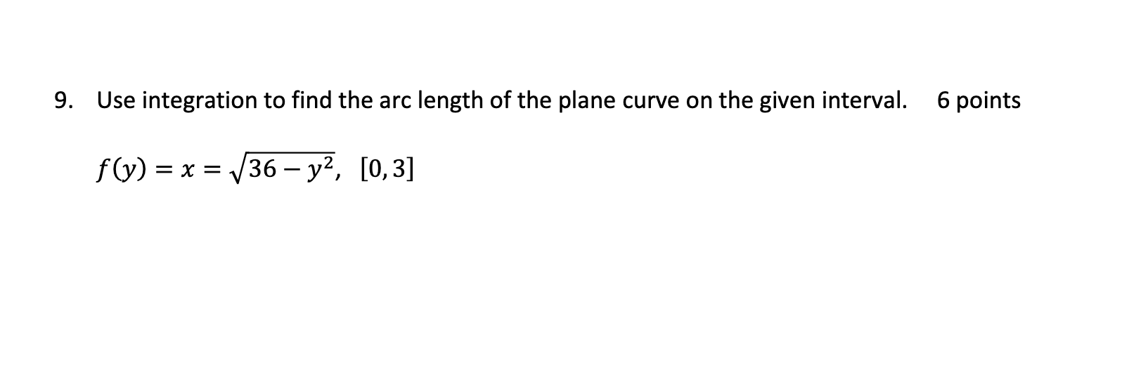 Solved Use integration to find the arc length of the plane | Chegg.com