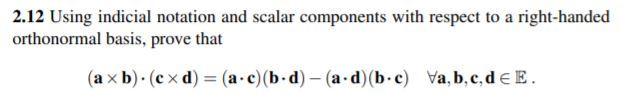 Solved 2.12 Using indicial notation and scalar components | Chegg.com