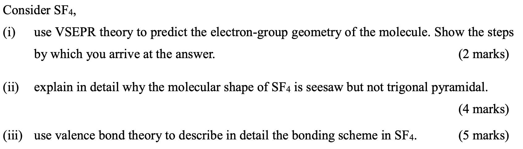 Solved Consider SF4, (i) use VSEPR theory to predict the | Chegg.com