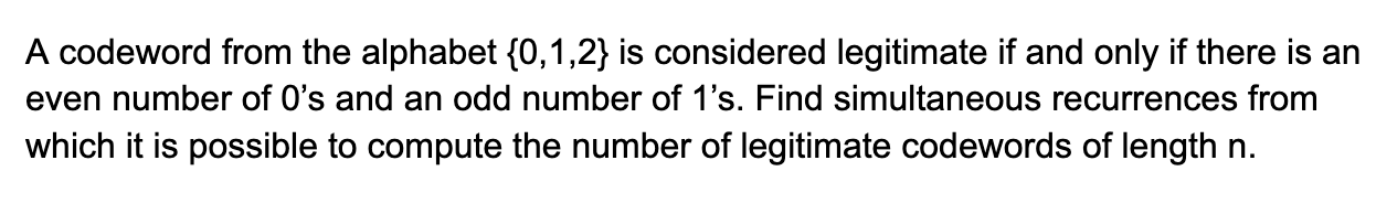 Solved A codeword from the alphabet {0,1,2} is considered | Chegg.com
