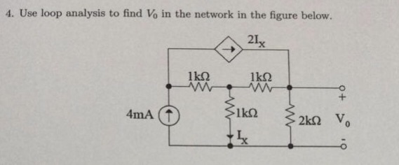 Solved 4. Use loop analysis to find Vo in the network in the | Chegg.com