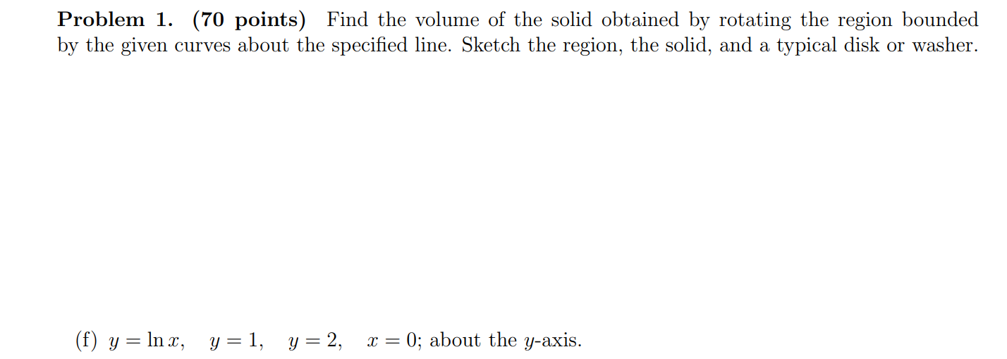 Solved Problem 1. (70 points) Find the volume of the solid | Chegg.com