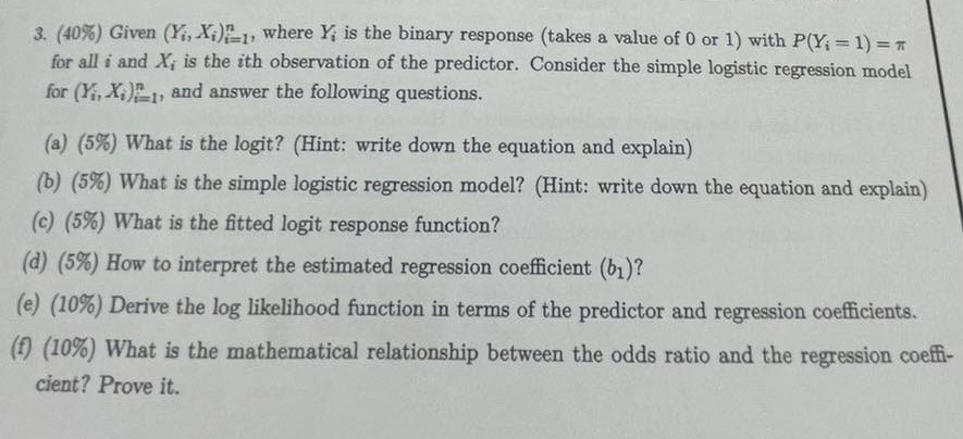 Solved 3. (40\%) Given (Yi,Xi)i=1n, where Yi is the binary | Chegg.com