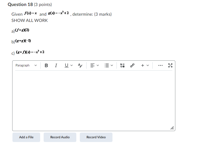 Solved Given f(x)=x and g(x)=−x3+2, determine: (3 marks) | Chegg.com