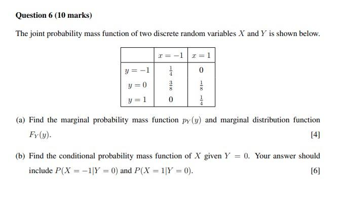Solved Question 6 (10 marks) The joint probability mass | Chegg.com