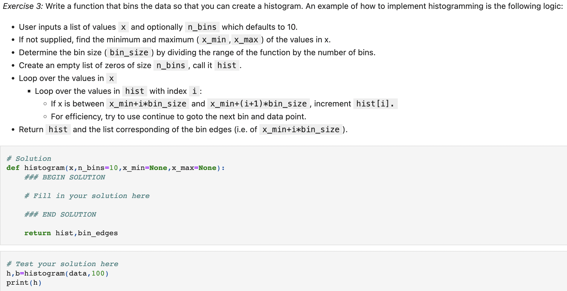 Solved Exercise 3: Write a function that bins the data so | Chegg.com