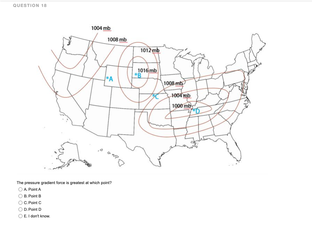 Solved The pressure gradient force is greatest at which | Chegg.com