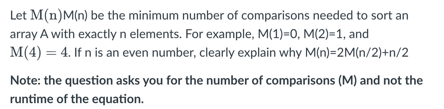 Solved Let M(n)M(n) be the minimum number of comparisons | Chegg.com