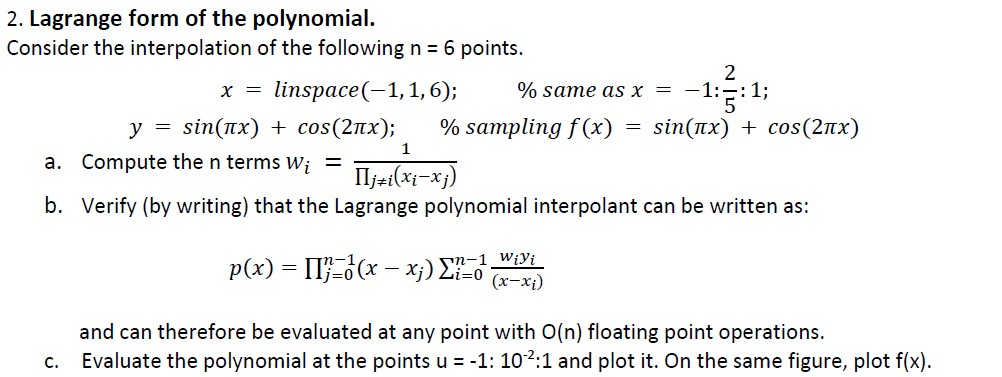 Solved 2. Lagrange form of the polynomial. Consider the | Chegg.com