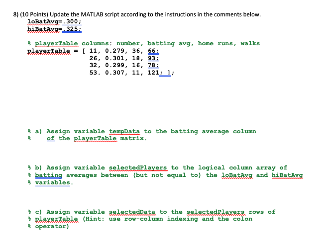 Solved 8) (10 Points) Update the MATLAB script according to | Chegg.com