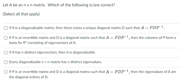 Solved Let A be an nxn matrix. Which of the following is/are | Chegg.com