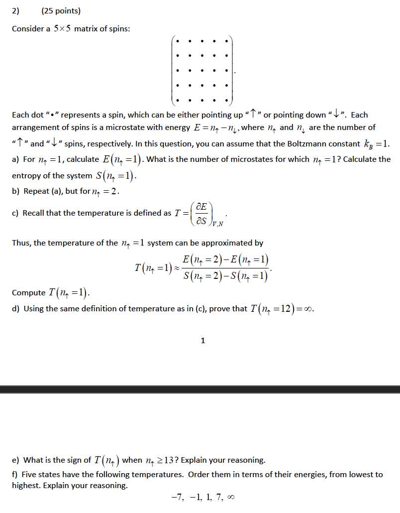 Solved 2) (25 points) Consider a 5×5 matrix of spins: Each | Chegg.com