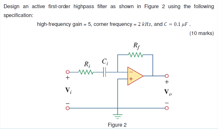 Solved Design an active first-order highpass filter as shown | Chegg.com