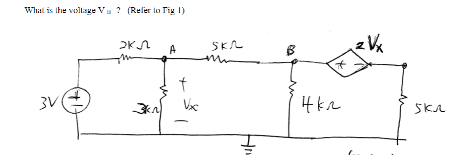 Solved What is the voltage VB ? (Refer to Fig 1) | Chegg.com