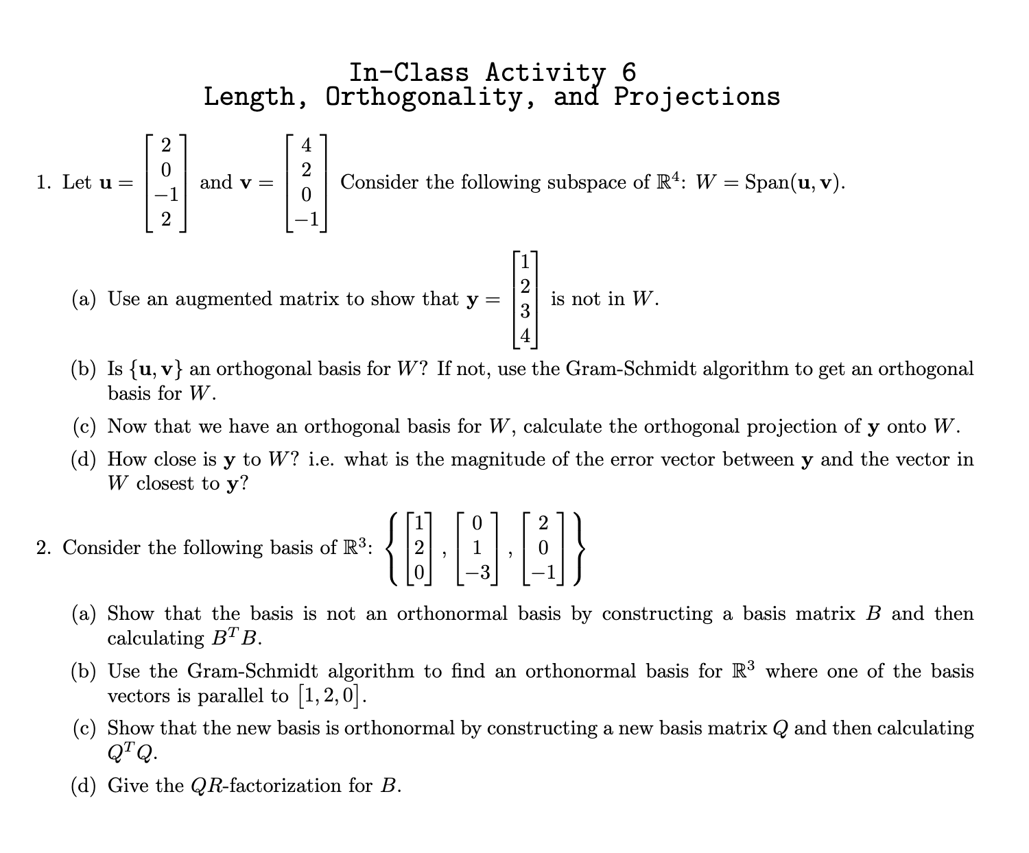 Length, Orthogonality, and ProjectionsLet u=[20-12] | Chegg.com