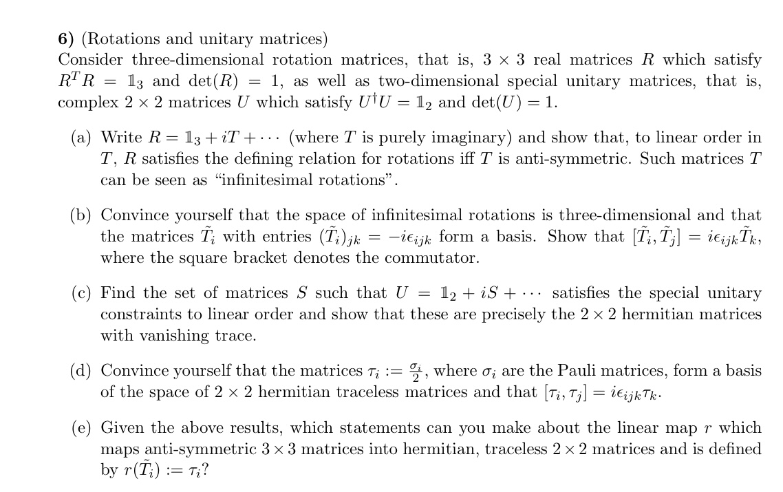 Solved 6) (Rotations and unitary matrices) Consider | Chegg.com Solved 6) (Rotations and unitary matrices) Consider | Chegg.com