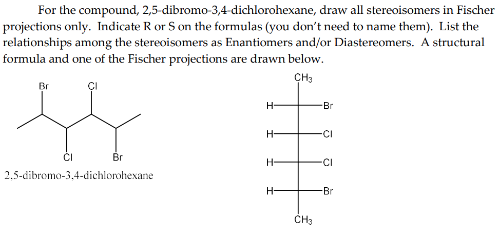 Solved For the compound, 2,5-dibromo-3,4-dichlorohexane, | Chegg.com