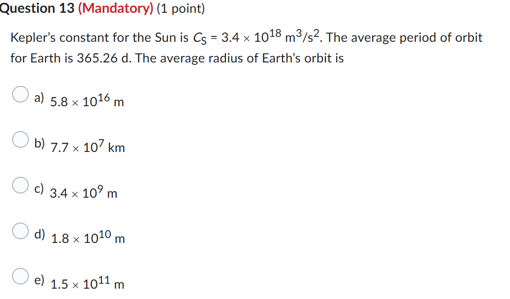 Solved Question 13 (Mandatory) (1 ﻿point)Kepler's constant | Chegg.com