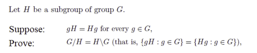 Solved Let H be a subgroup of group G. Suppose: gH=Hg for | Chegg.com