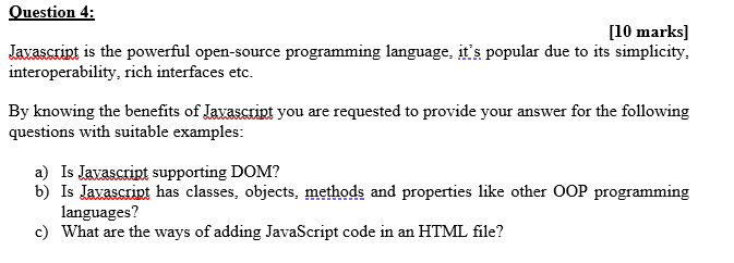 Question 4: [10 marks] Javascript is the powerful | Chegg.com