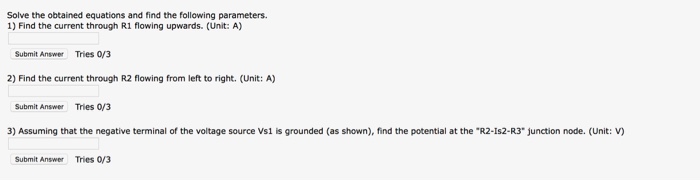 Solved Problem 04 Vs3 R5 ANN R2 R3 4 R1 Is 2 R4 VS1 In the | Chegg.com