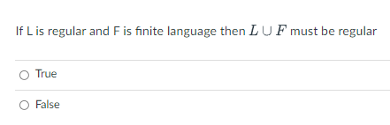 Solved If Lis regular and F is finite language then LU F | Chegg.com