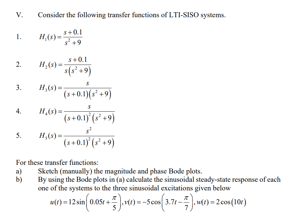 Solved V. Consider the following transfer functions of | Chegg.com