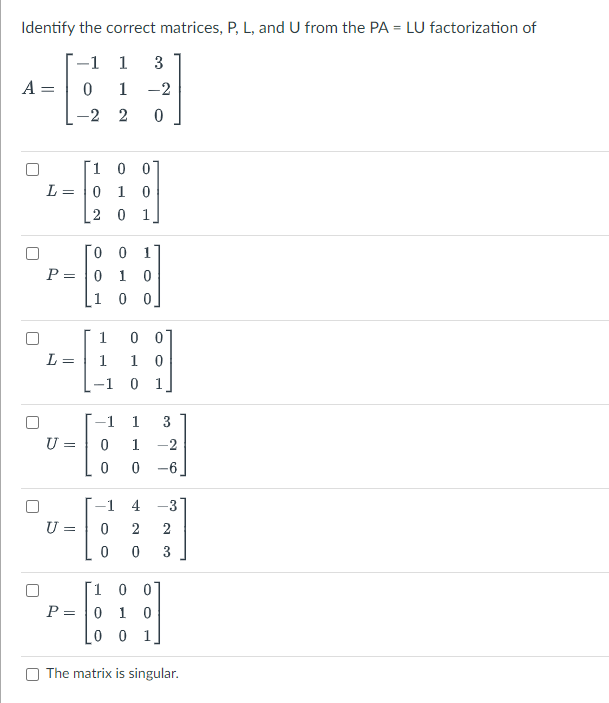Solved Identify the correct matrices, P,L, and U from the PA | Chegg.com