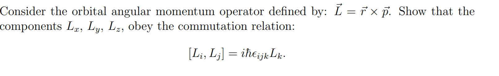Solved Consider the orbital angular momentum operator | Chegg.com