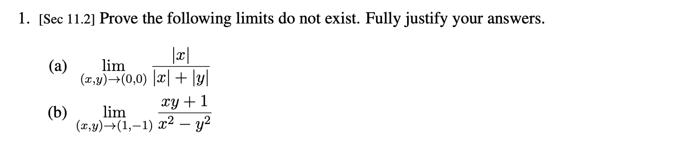 Solved 1. [Sec 11.2] Prove the following limits do not | Chegg.com