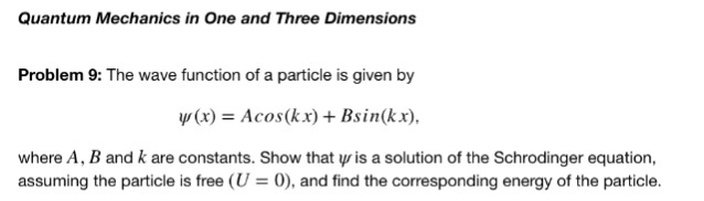 Solved Quantum Mechanics in One and Three Dimensions Problem | Chegg.com