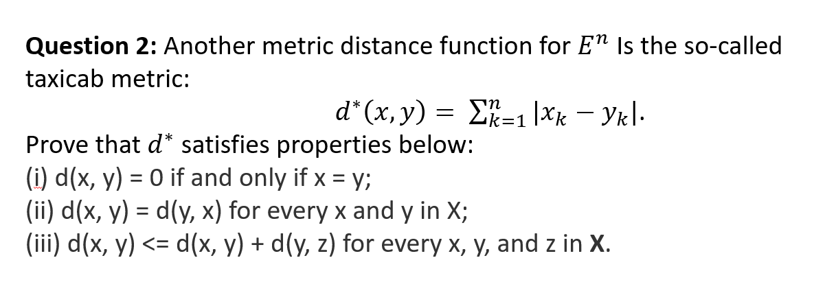 Solved Question 2: Another metric distance function for En | Chegg.com