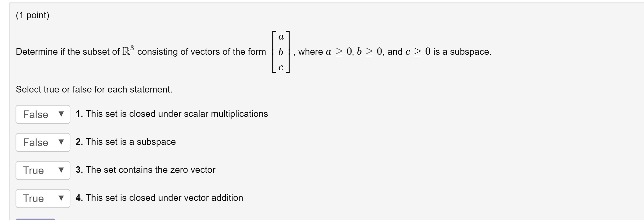 Solved (1 point) Determine if the subset of Rº consisting of | Chegg.com