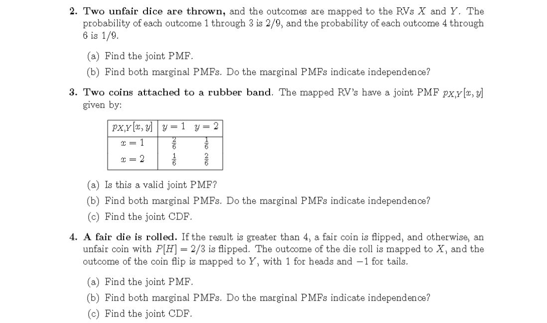 Solved 2. Two unfair dice are thrown, and the outcomes are | Chegg.com