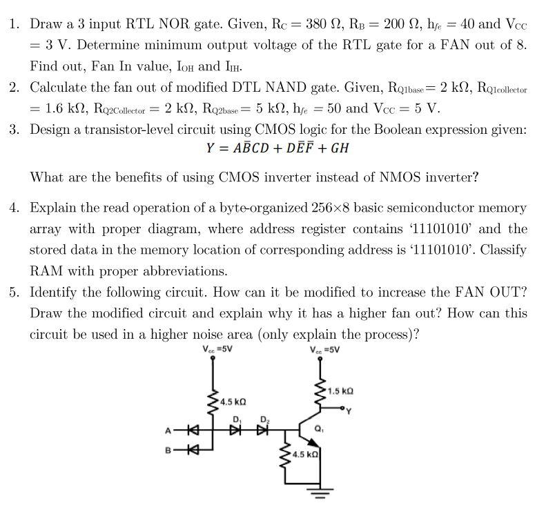Solved 1. Draw a 3 input RTL NOR gate. Given, Rc = 380 32, | Chegg.com